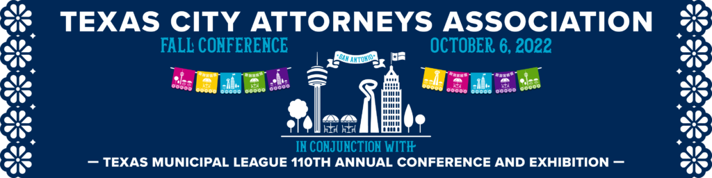 Conference Materials – Texas City Attorneys Association
